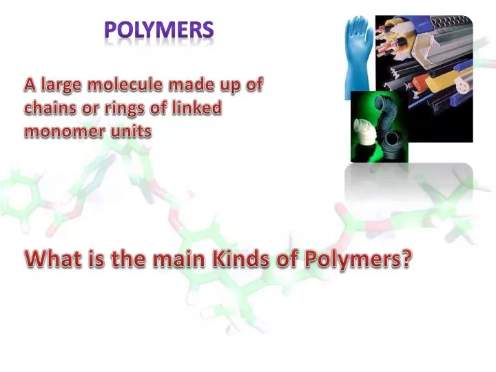 PPT - Polymers PowerPoint Presentation, free download - ID:602517
