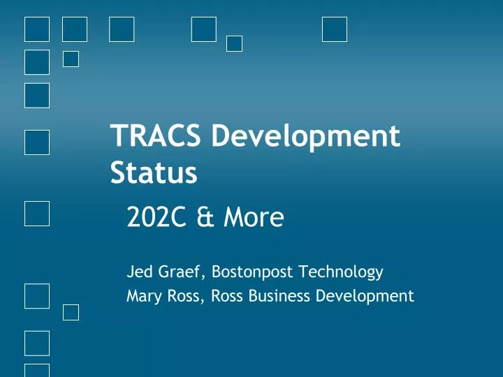 PPT - TRACS Development Status PowerPoint Presentation, free download ...