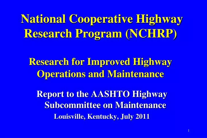 PPT - National Cooperative Highway Research Program (NCHRP) Research ...
