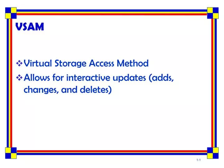 PPT - VSAM PowerPoint Presentation, free download - ID:603572