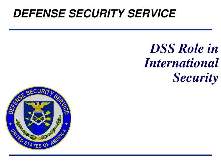 PPT - DEFENSE SECURITY SERVICE PowerPoint Presentation, free download ...