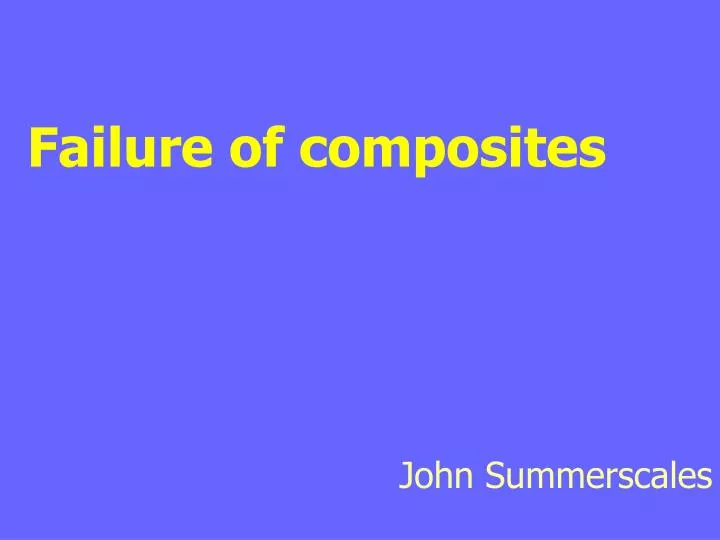 PPT - Failure of composites PowerPoint Presentation, free download - ID ...