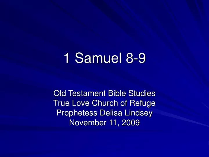 PPT - 1 Samuel 8-9 PowerPoint Presentation, free download - ID:605299