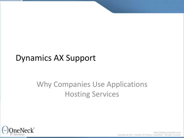 PPT - Dynamics AX Support: Why Companies Use Applications Hosting ...