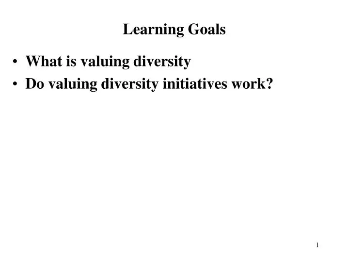PPT - What is valuing diversity Do valuing diversity initiatives work ...