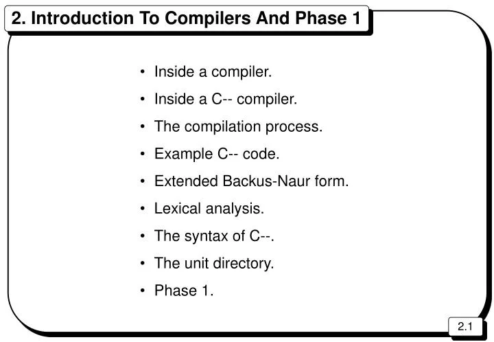 PPT - 2. Introduction To Compilers And Phase 1 PowerPoint Presentation ...