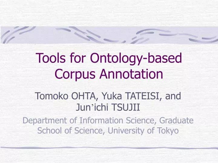 PPT - Tools for Ontology-based Corpus Annotation PowerPoint Presentation - ID:609312