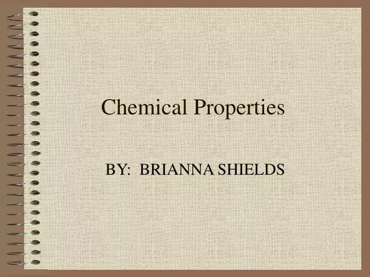 PPT - Chemical Properties PowerPoint Presentation, free download - ID ...