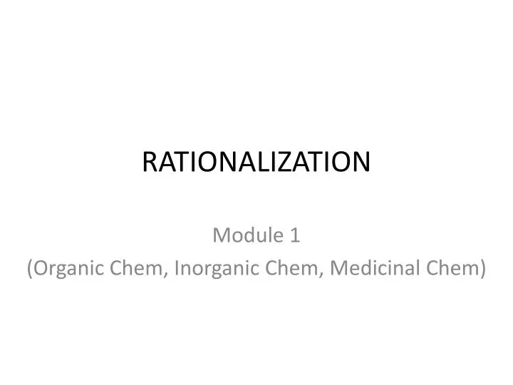 PPT - RATIONALIZATION PowerPoint Presentation, free download - ID:610587