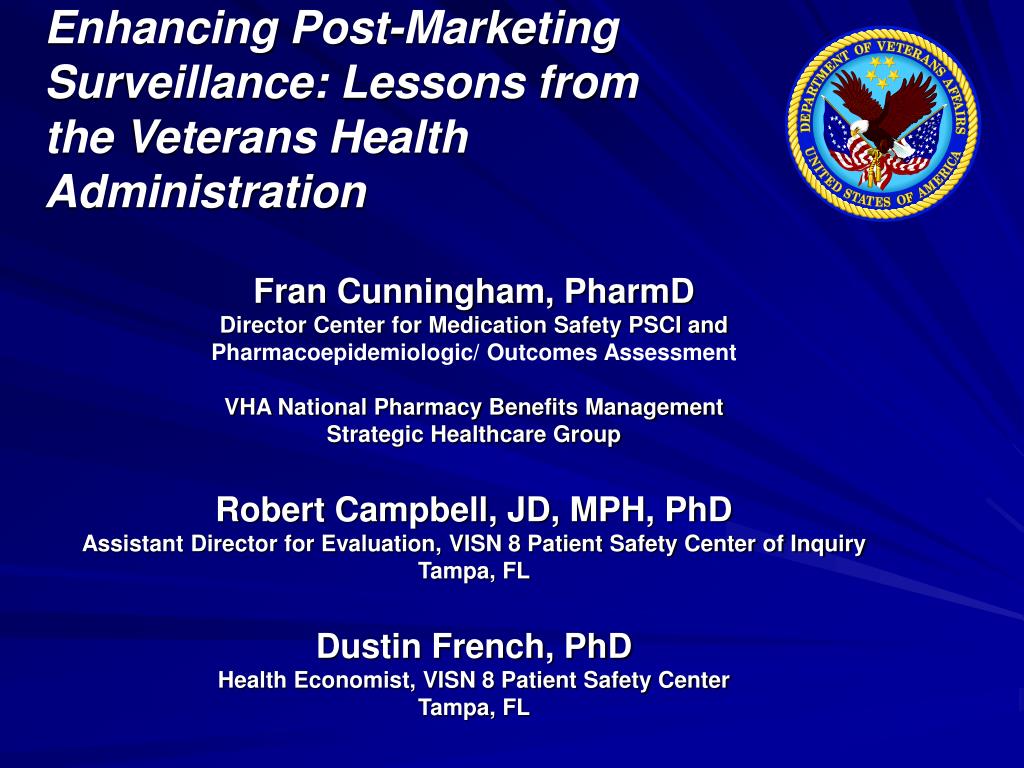 PPT - Enhancing Post-Marketing Surveillance: Lessons from the Veterans ...