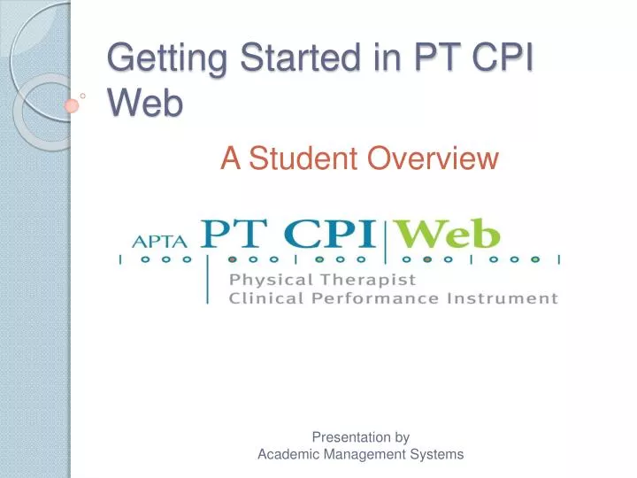 PPT - Getting Started in PT CPI Web PowerPoint Presentation, free ...