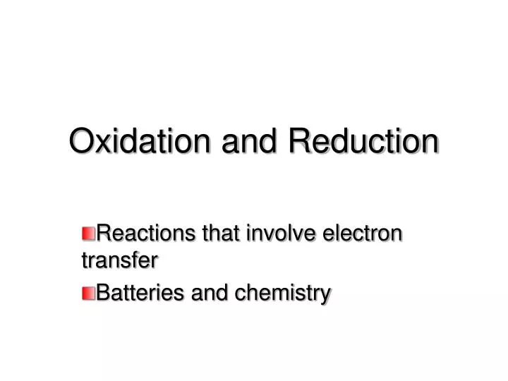 PPT - Oxidation and Reduction PowerPoint Presentation, free download ...