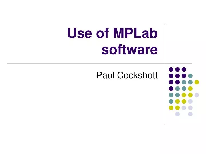 PPT - Use of MPLab software PowerPoint Presentation, free download - ID ...