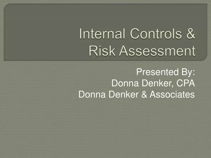 PPT - Internal Controls & Risk Assessment PowerPoint Presentation, free ...