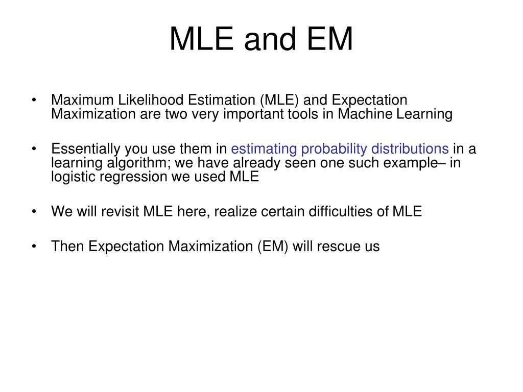 Ppt Maximum Likelihood And Expectation Maximization Powerpoint