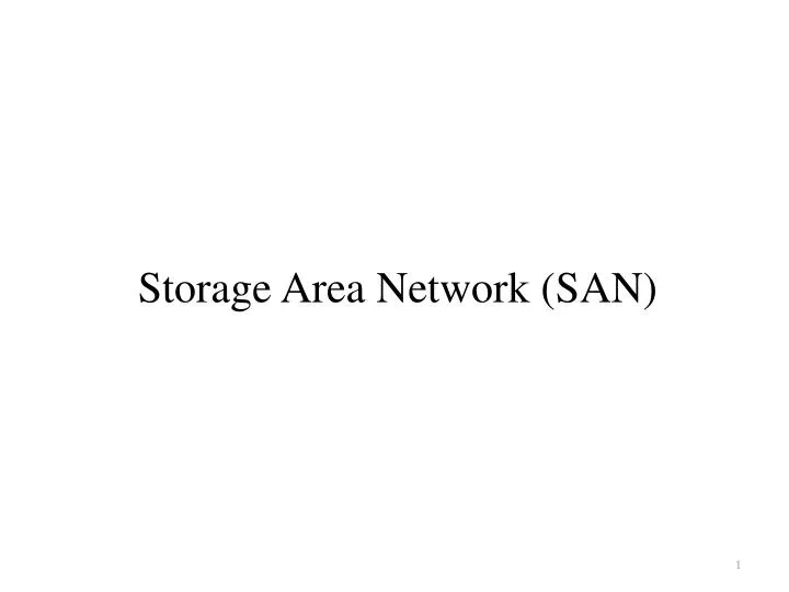 PPT - Storage Area Network (SAN) PowerPoint Presentation, free download ...