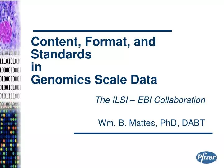 PPT - Content, Format, and Standards in Genomics Scale Data PowerPoint ...