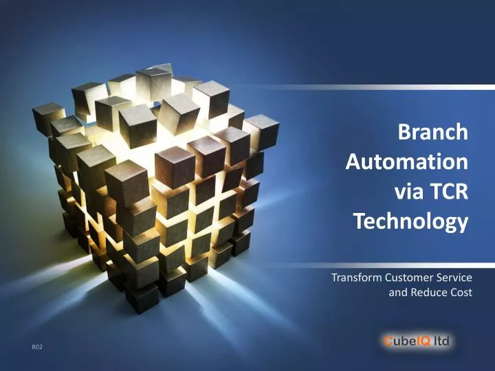 PPT - Branch Automation via TCR Technology PowerPoint Presentation ...