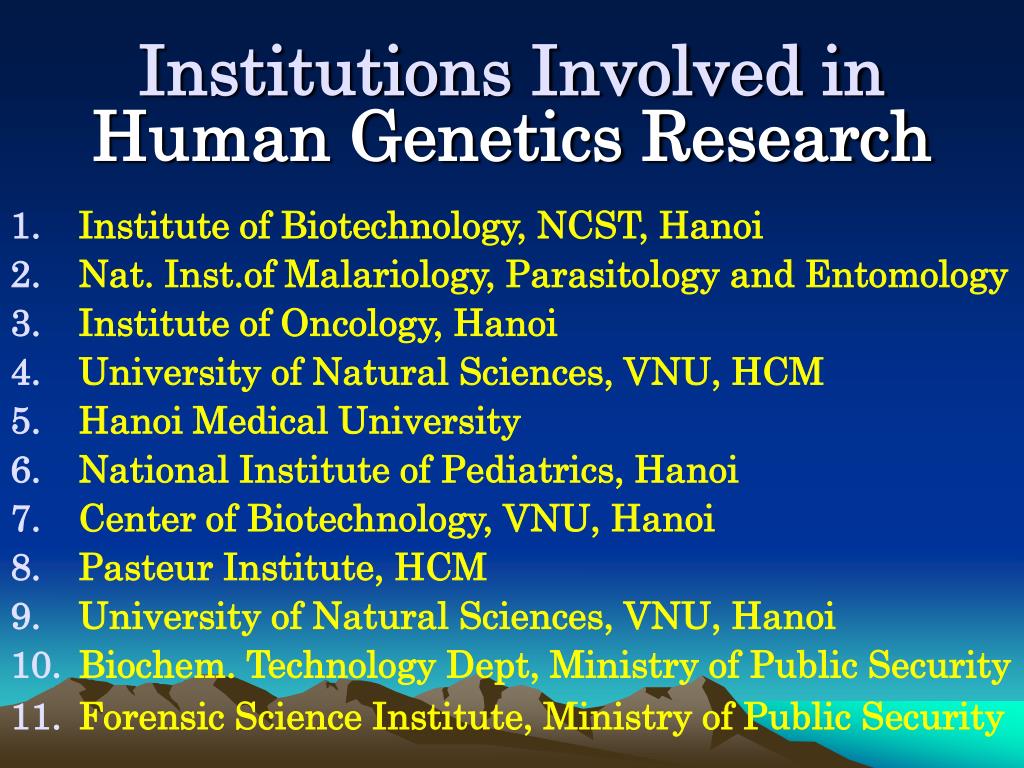 PPT - Human Genetics Research in Vietnam and Ethical Aspects PowerPoint ...