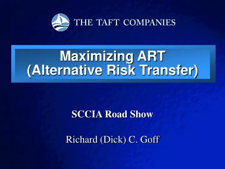 PPT - Maximizing ART (Alternative Risk Transfer) PowerPoint ...
