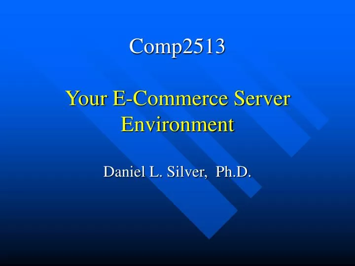 PPT - Comp2513 Your E-Commerce Server Environment PowerPoint ...
