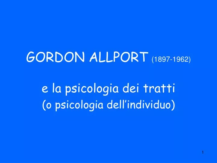 PPT - GORDON ALLPORT (1897-1962) PowerPoint Presentation, free download ...