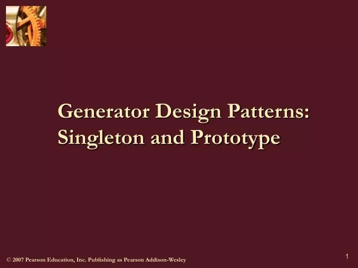 Ppt Generator Design Patterns Singleton And Prototype Powerpoint Presentation Id615749
