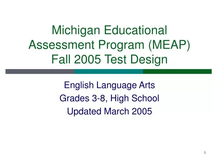 PPT - Michigan Educational Assessment Program (MEAP) Fall 2005 Test ...