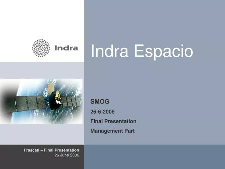 PPT - Indra Espacio PowerPoint Presentation, free download - ID:616282