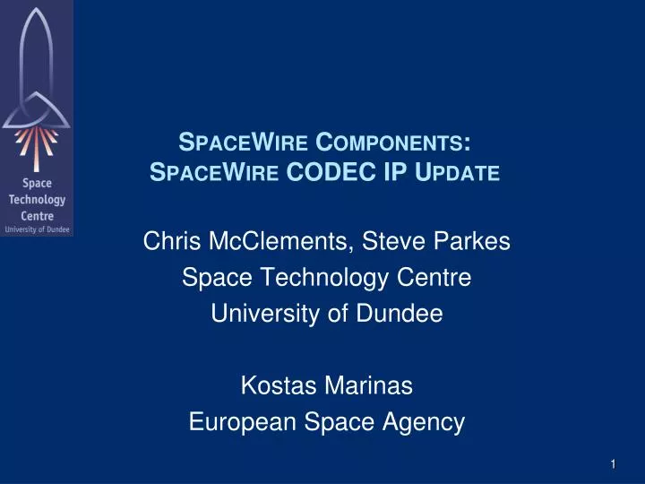 PPT - SpaceWire Components: SpaceWire CODEC IP Update PowerPoint ...