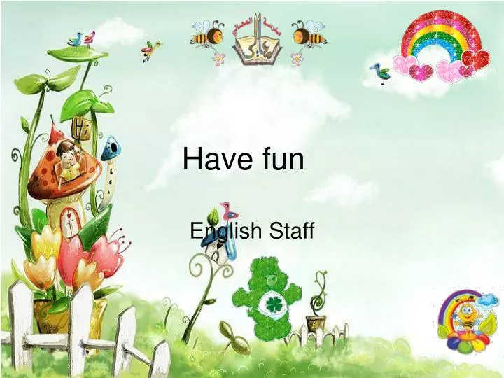 PPT - Have fun PowerPoint Presentation, free download - ID:617498