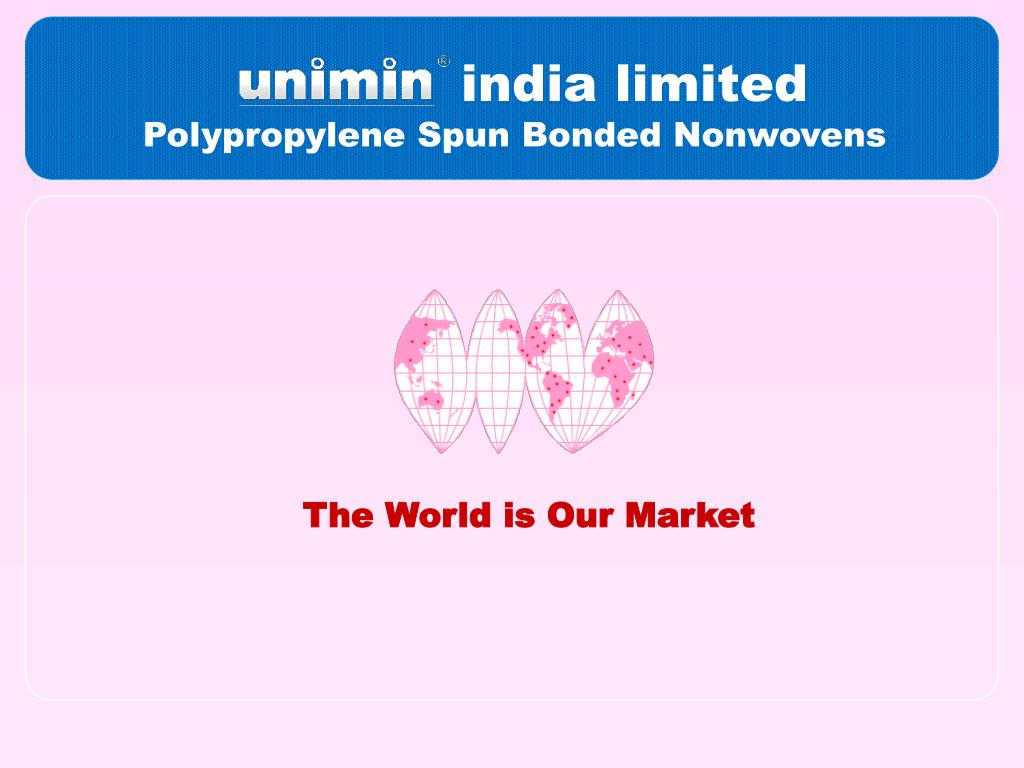 PPT - unimin is India’s Pioneer in Non Woven Technical Textiles (TT ...