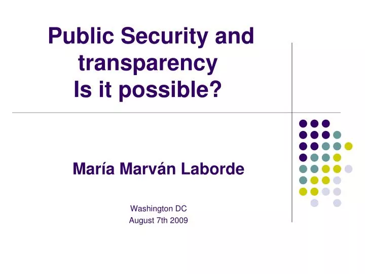 PPT - Public Security and transparency Is it possible? PowerPoint ...