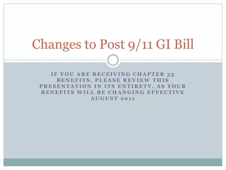 PPT - Changes to Post 9/11 GI Bill PowerPoint Presentation, free download - ID:620794