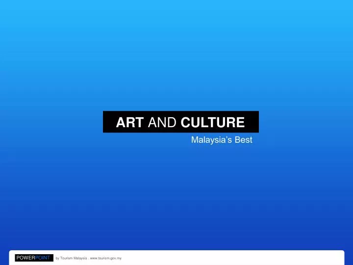 PPT - ART AND CULTURE PowerPoint Presentation, free download - ID:621535