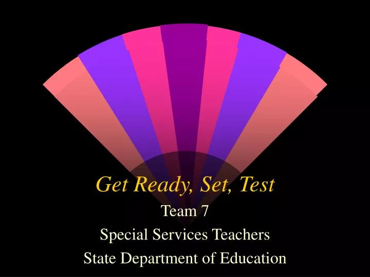 PPT - Get Ready, Set, Test PowerPoint Presentation, free download - ID ...