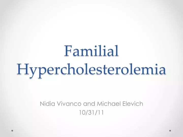 PPT - Familial Hypercholesterolemia PowerPoint Presentation, free ...