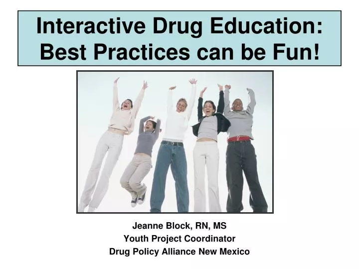PPT - Interactive Drug Education: Best Practices can be Fun! PowerPoint ...