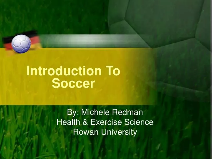 PPT - Introduction To Soccer PowerPoint Presentation, free download ...