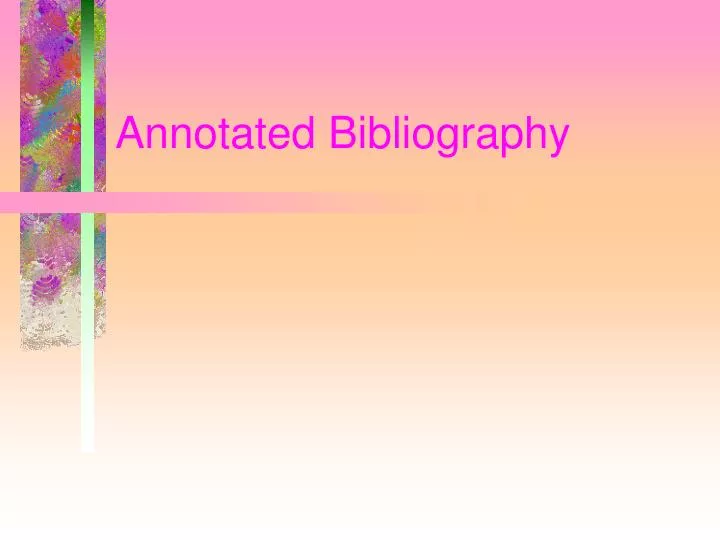 PPT - Annotated Bibliography PowerPoint Presentation, free download ...