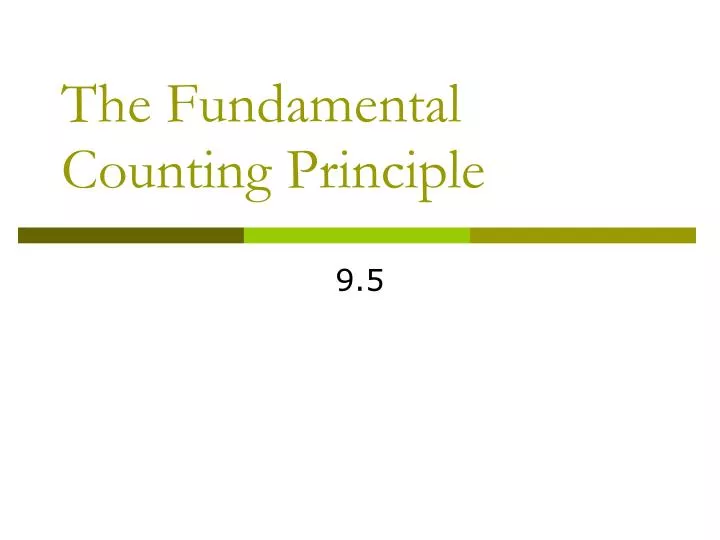 PPT - The Fundamental Counting Principle PowerPoint Presentation, free ...