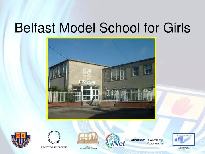 PPT - Belfast Model School for Girls PowerPoint Presentation, free ...