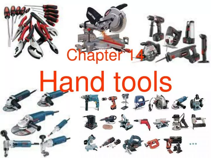 PPT - Chapter 14 Hand tools PowerPoint Presentation, free download - ID ...