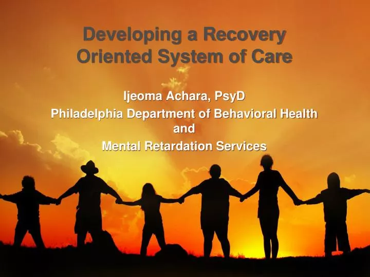 PPT - Developing a Recovery Oriented System of Care PowerPoint ...