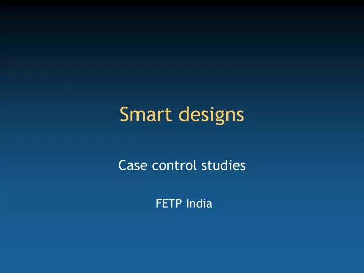 PPT - Smart designs PowerPoint Presentation, free download - ID:625796