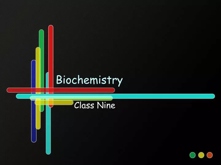 PPT - Biochemistry PowerPoint Presentation, free download - ID:626034