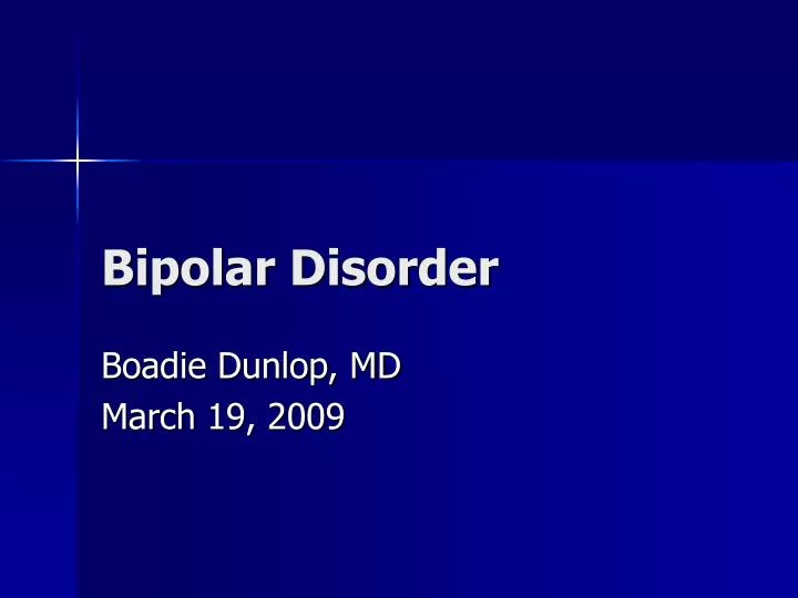 PPT - Bipolar Disorder PowerPoint Presentation, free download - ID:626719