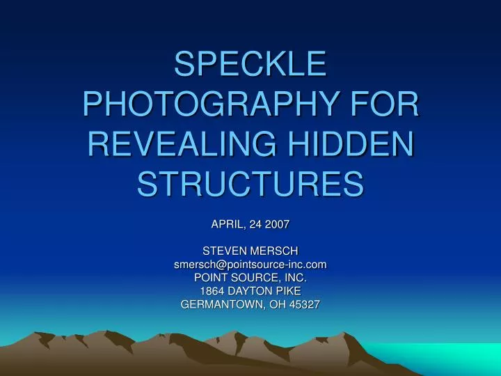 PPT - SPECKLE PHOTOGRAPHY FOR REVEALING HIDDEN STRUCTURES PowerPoint ...