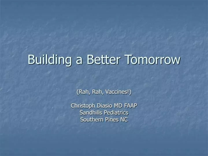 PPT - Building a Better Tomorrow PowerPoint Presentation, free download ...