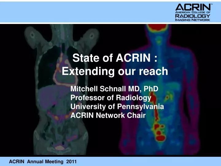 PPT - Mitchell Schnall MD, PhD Professor of Radiology University of ...